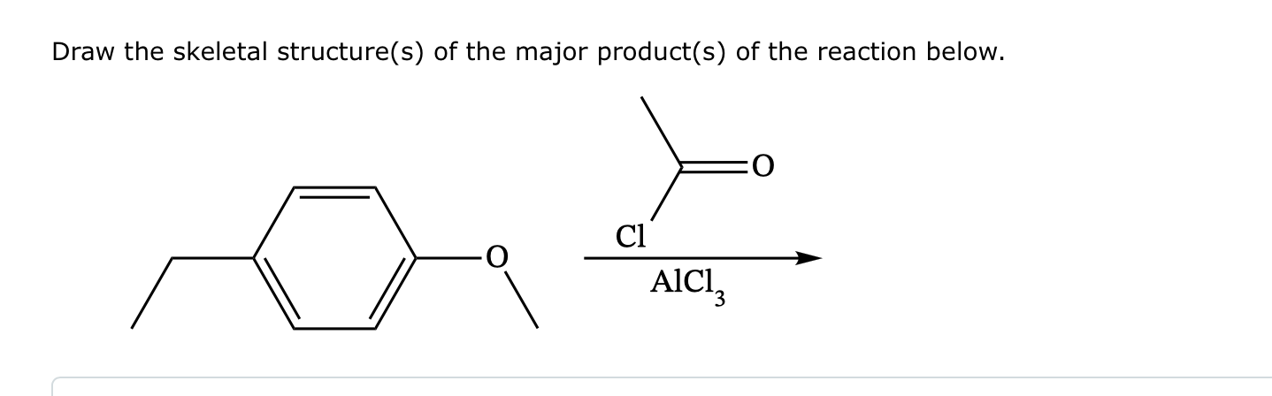 [Solved]: Draw the skeletal structure(s) of the major produ