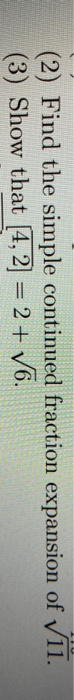 Solved (2) Find the simple continued fraction expansion of | Chegg.com