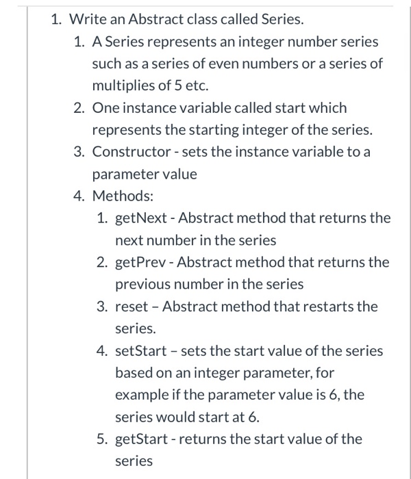 Solved 1. Write an Abstract class called Series. 1. A Series | Chegg.com