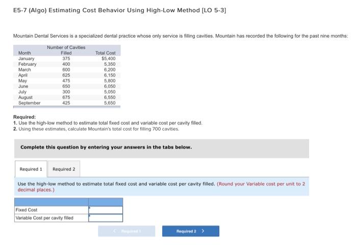 Solved E5-7 (Algo) Estimating Cost Behavior Using High-Low | Chegg.com