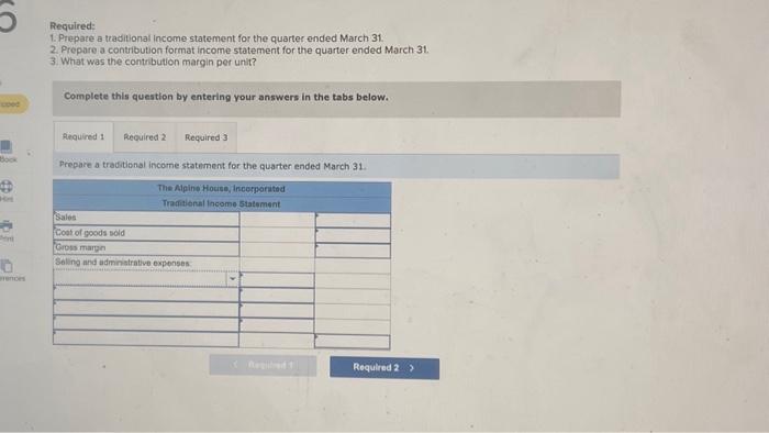 Solved Required: 1. Prepare a traditional income statement | Chegg.com