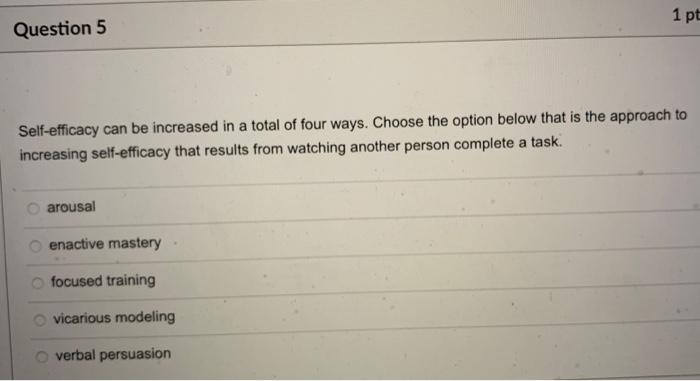 Solved Self-efficacy can be increased in a total of four | Chegg.com