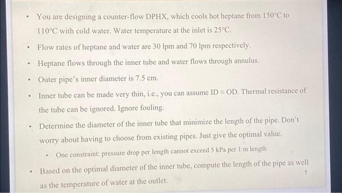 Solved You are designing a counter-flow DPHX, which cools | Chegg.com