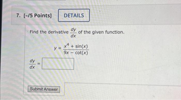 Solved Find the derivative dxdy of the given function. | Chegg.com