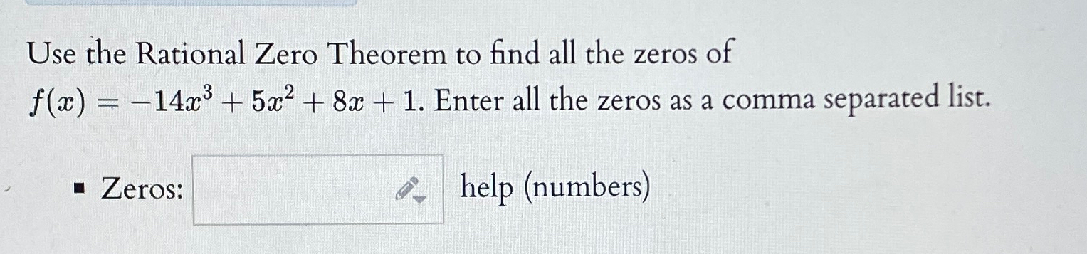 Solved Use the Rational Zero Theorem to find all the zeros | Chegg.com
