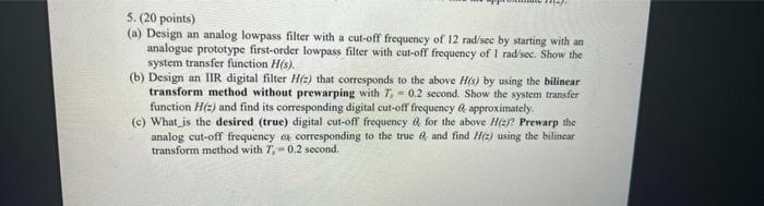 Solved 5. (20 points) (a) Design an analog lowpass filter | Chegg.com
