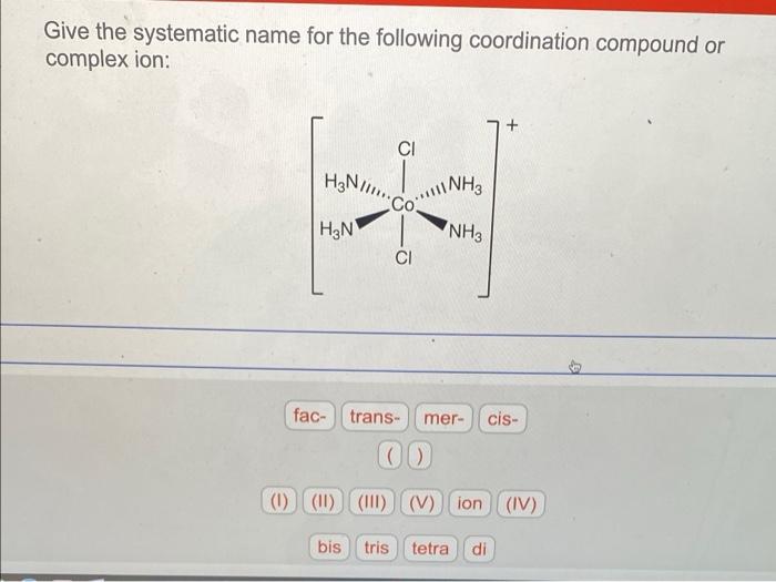 Solved Give thr systematic name for the following | Chegg.com