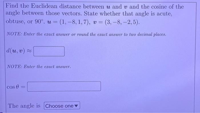 Solved Find the Euclidean distance between u and v and the | Chegg.com