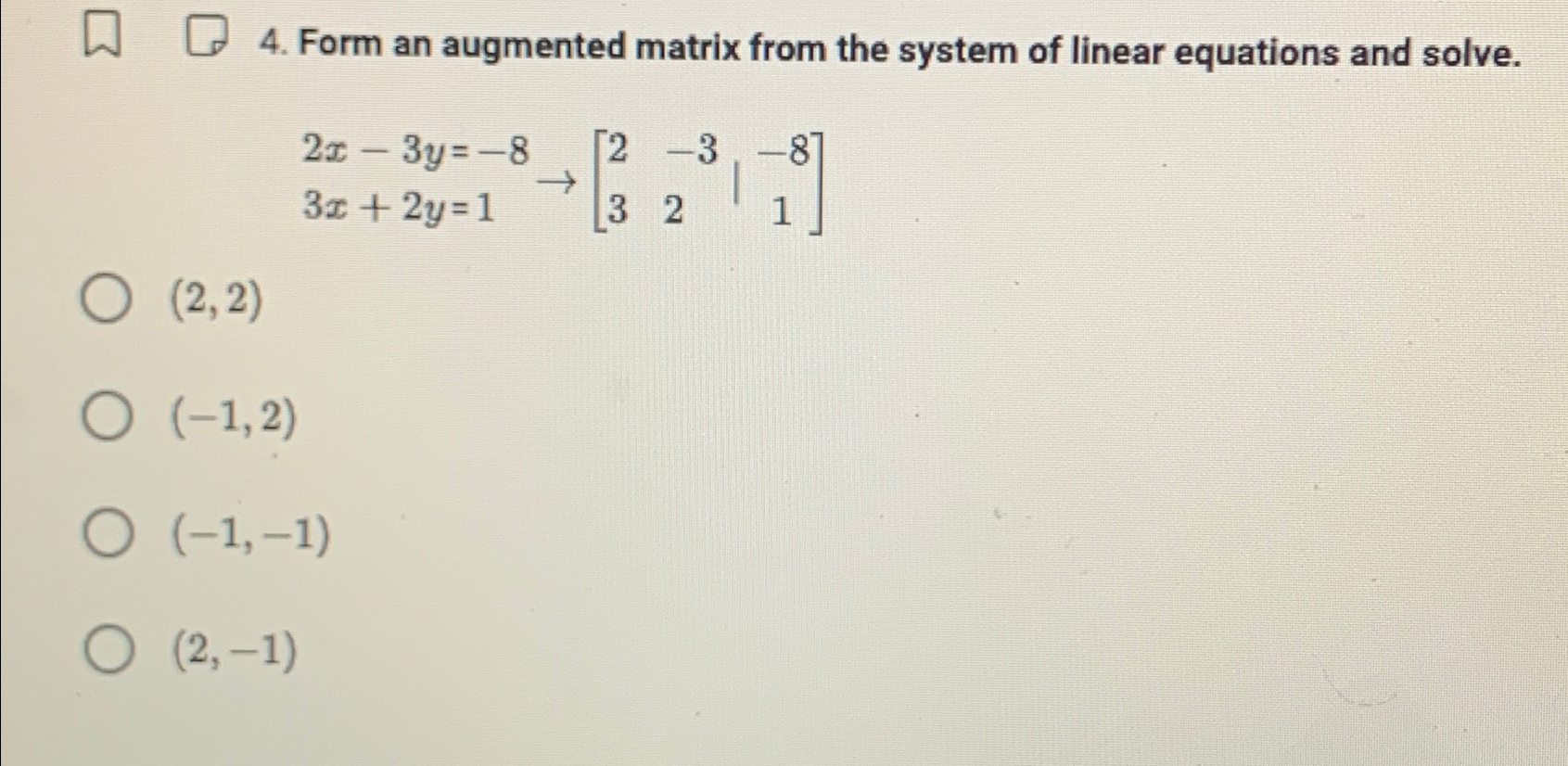 Solved Form an augmented matrix from the system of linear | Chegg.com