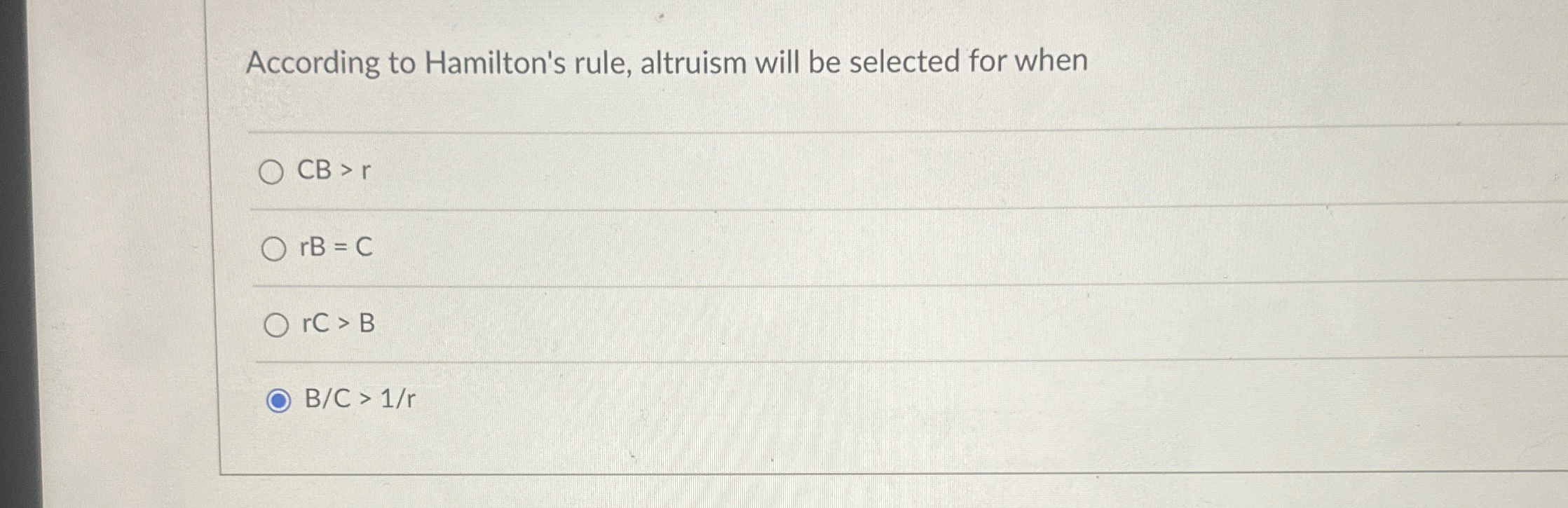 Solved According to Hamilton's rule, altruism will be | Chegg.com