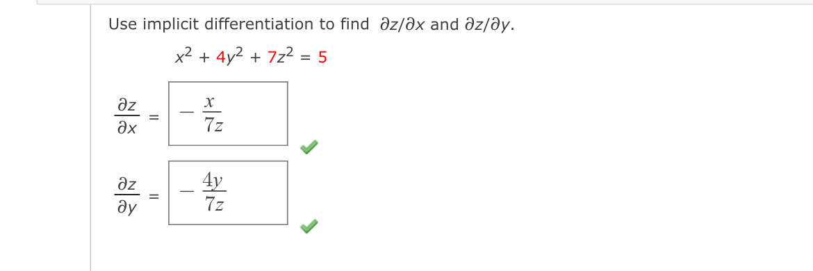 Solved Use implicit differentiation to find delzdelx and | Chegg.com