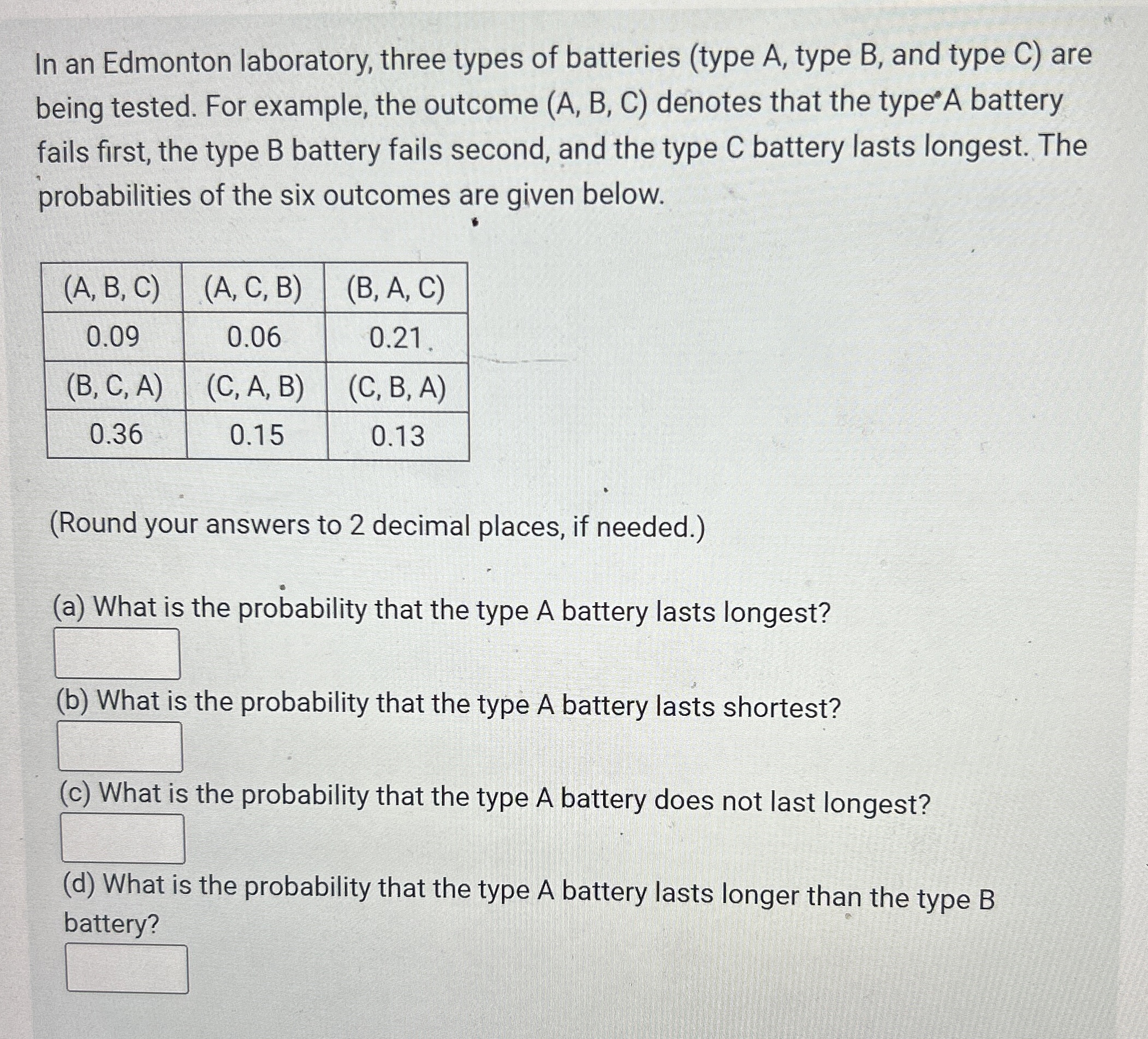 Solved In an Edmonton laboratory, three types of batteries | Chegg.com