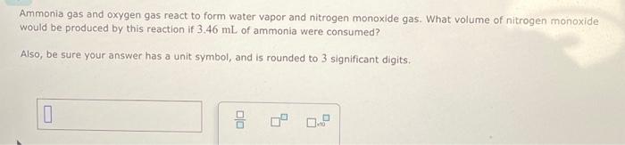 Solved Ammonia gas and oxygen gas react to form water vapor | Chegg.com
