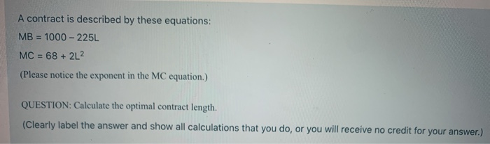 Solved A contract is described by these equations: MB = 1000 | Chegg.com