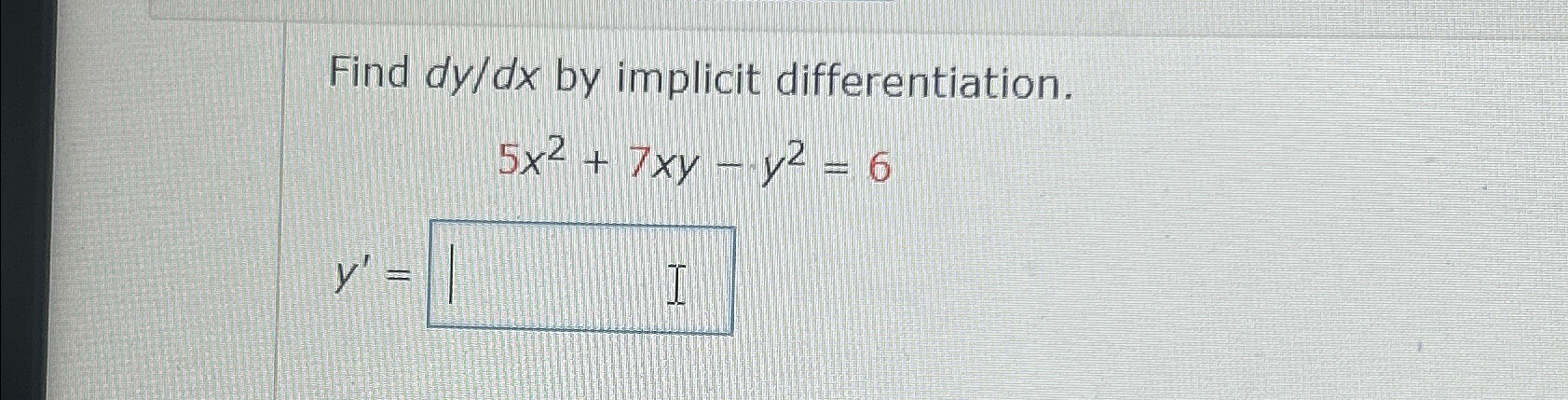 Solved Find dydx ﻿by implicit | Chegg.com