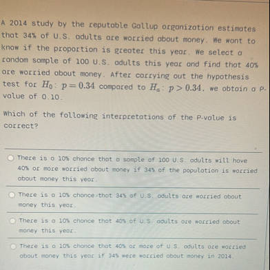 Solved A 2014 ﻿study by the reputable Gallup organization | Chegg.com