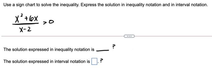 Solved Use a sign chart to solve the inequality. Express the | Chegg.com