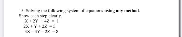 Solved 15. Solving the following system of equations using | Chegg.com