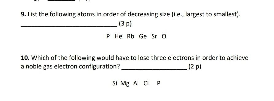 Solved 9. List the following atoms in order of decreasing | Chegg.com