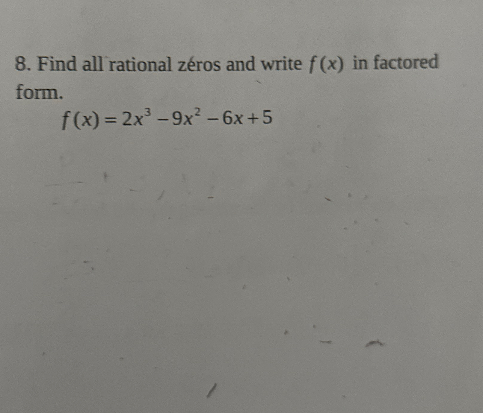 Solved Find All Rational Zéros And Write F X ﻿in Factored