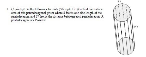 Solved 1. (7 points) Use the following formula (SA=ph+2B) to | Chegg.com