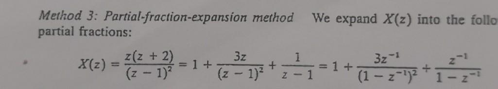 Solved Method 3: Partial-fraction-expansion method We expand | Chegg.com