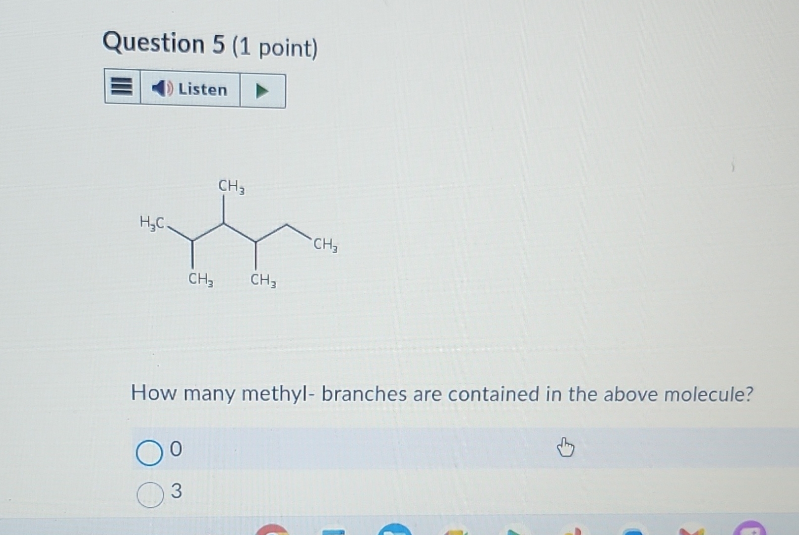 Solved Question 5 (1 ﻿point)Listen How many methyl- | Chegg.com