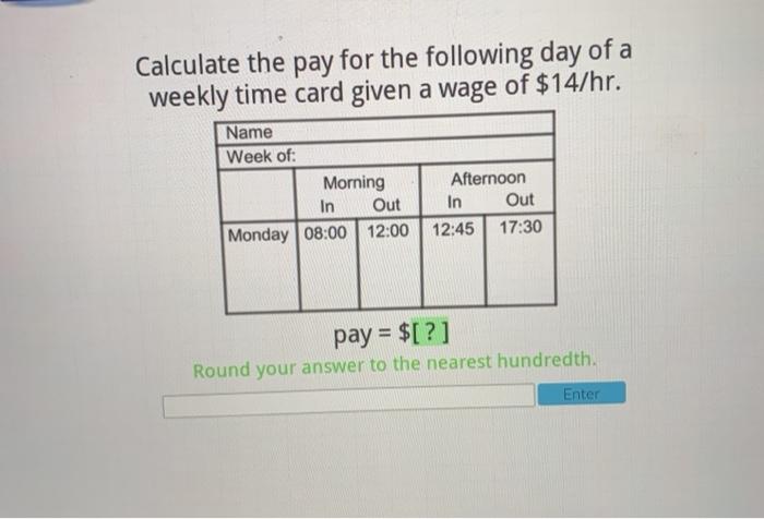 Solved Calculate the pay for the following day of a weekly | Chegg.com