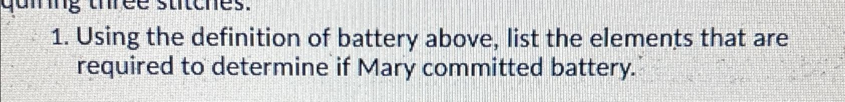 Using the definition of battery above, list the | Chegg.com