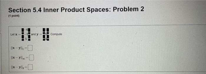 Solved Section 5.4 Inner Product Spaces: Problem 2 (1 point) | Chegg.com