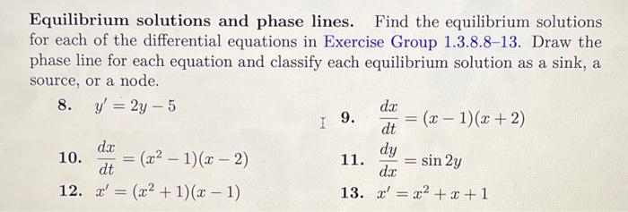 Solved Equilibrium solutions and phase lines. Find the | Chegg.com