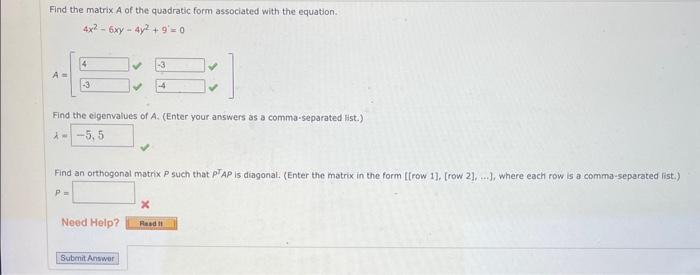 Solved Find the matrix A of the quadratic form associated | Chegg.com