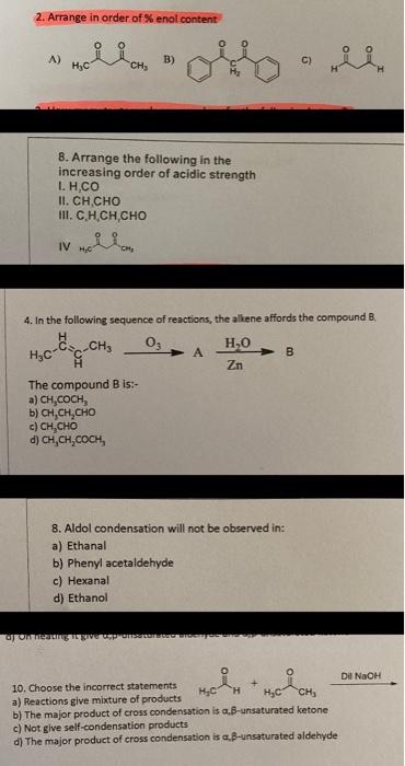 Solved 2. Arrange in order of % enol content A) B) c) 8. | Chegg.com