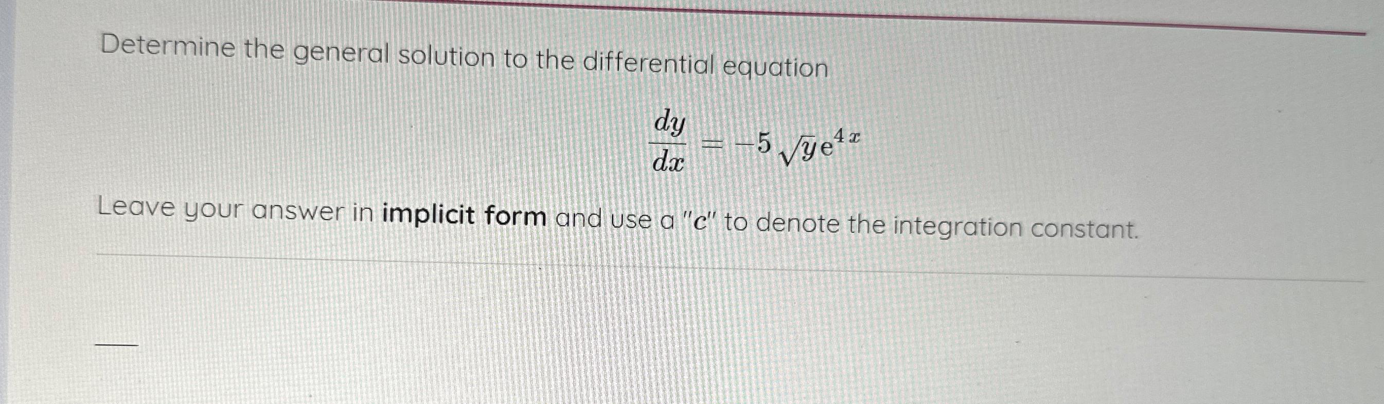 Solved Determine the general solution to the differential | Chegg.com