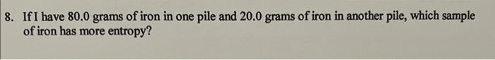 Solved If I have 80.0 grams of iron in one pile and 20.0 | Chegg.com