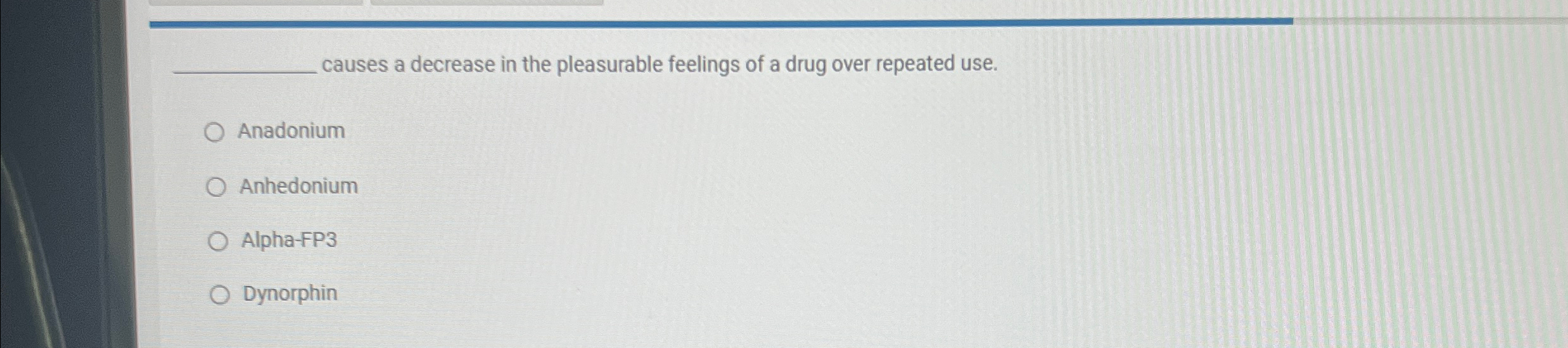 Solved causes a decrease in the pleasurable feelings of a | Chegg.com
