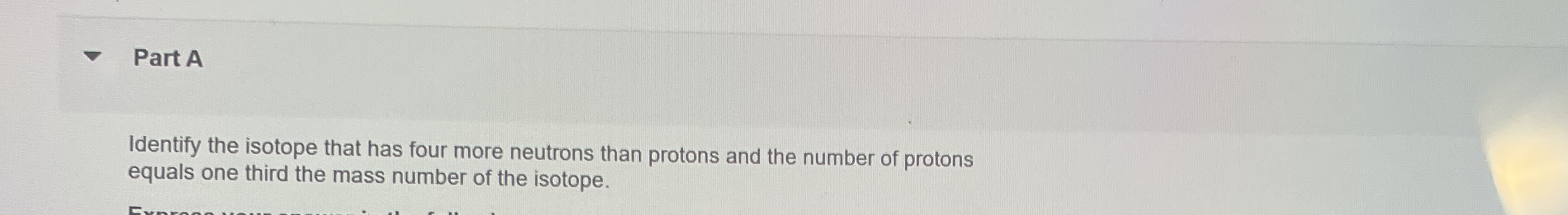 Solved Part AIdentify the isotope that has four more | Chegg.com