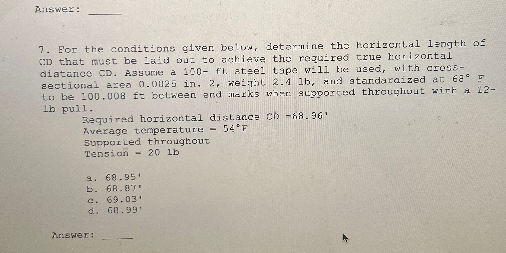 Solved Answer:7. ﻿For the conditions given below, determine | Chegg.com