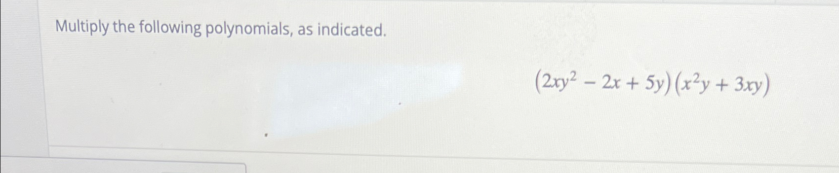 Solved Multiply the following polynomials, as | Chegg.com
