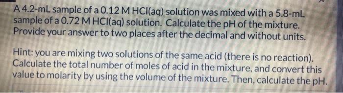 Solved A 4.2-mL sample of a 0.12MHCl(aq) solution was mixed | Chegg.com
