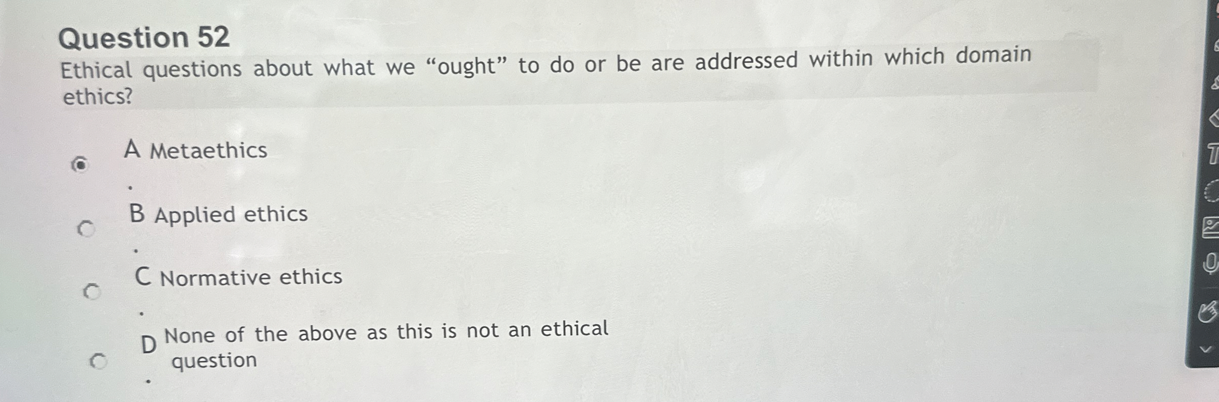 Solved Question 52Ethical questions about what we "ought" to | Chegg.com