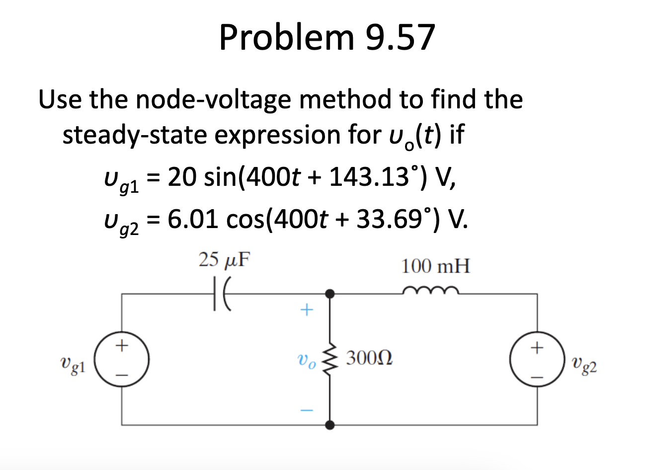 Solved Problem 9.57Use the node-voltage method to find the | Chegg.com