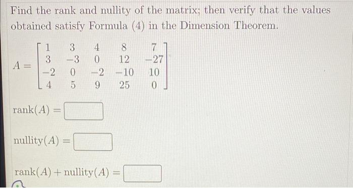 Solved Find the rank and nullity of the matrix; then verify | Chegg.com