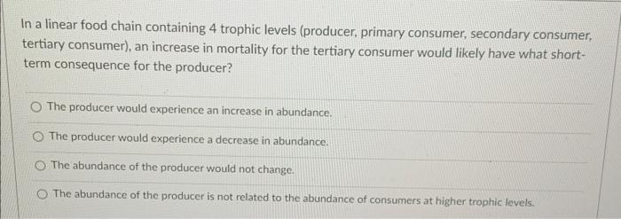 Solved In a linear food chain containing 4 trophic levels | Chegg.com