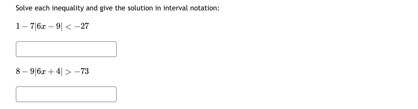 Solved Solve each inequality and give the solution in | Chegg.com