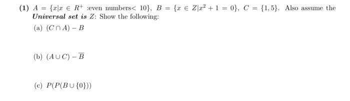 Solved (1) A={x∣x∈R+:even numbers | Chegg.com
