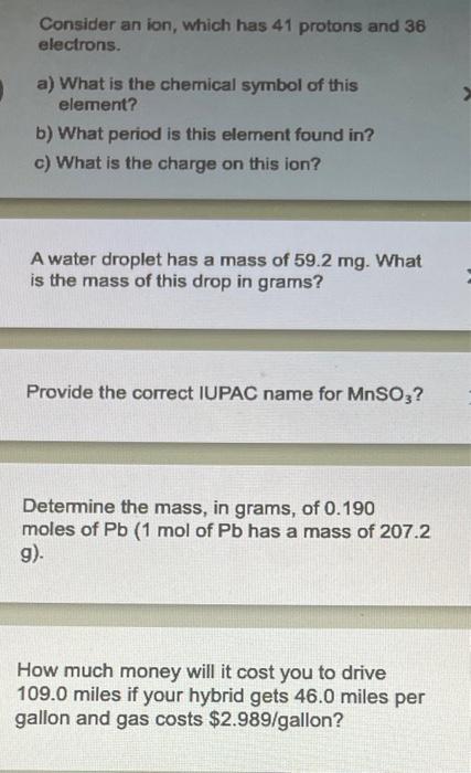 Solved Consider an ion, which has 41 protons and 36 | Chegg.com