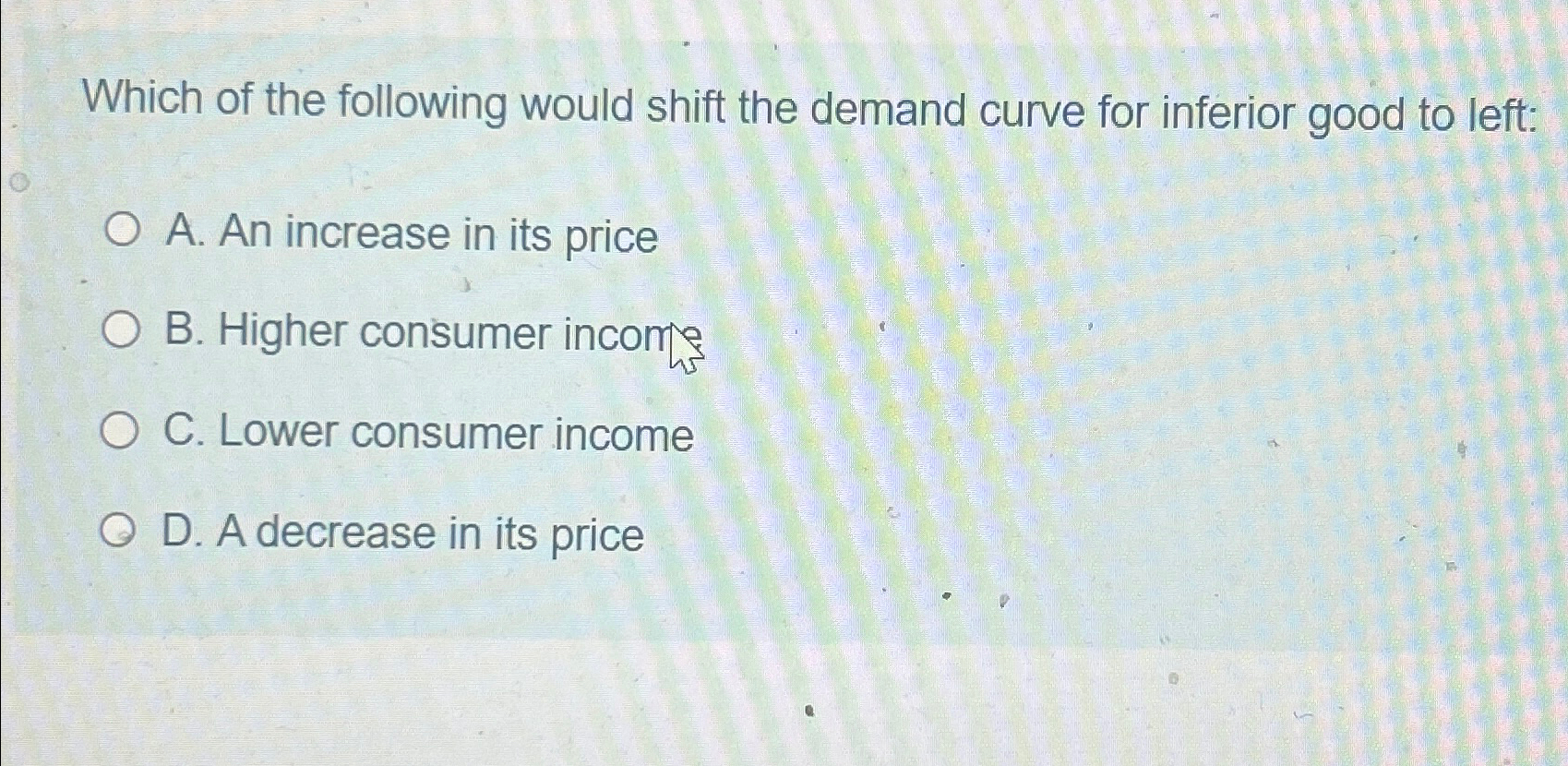 Solved Which of the following would shift the demand curve | Chegg.com
