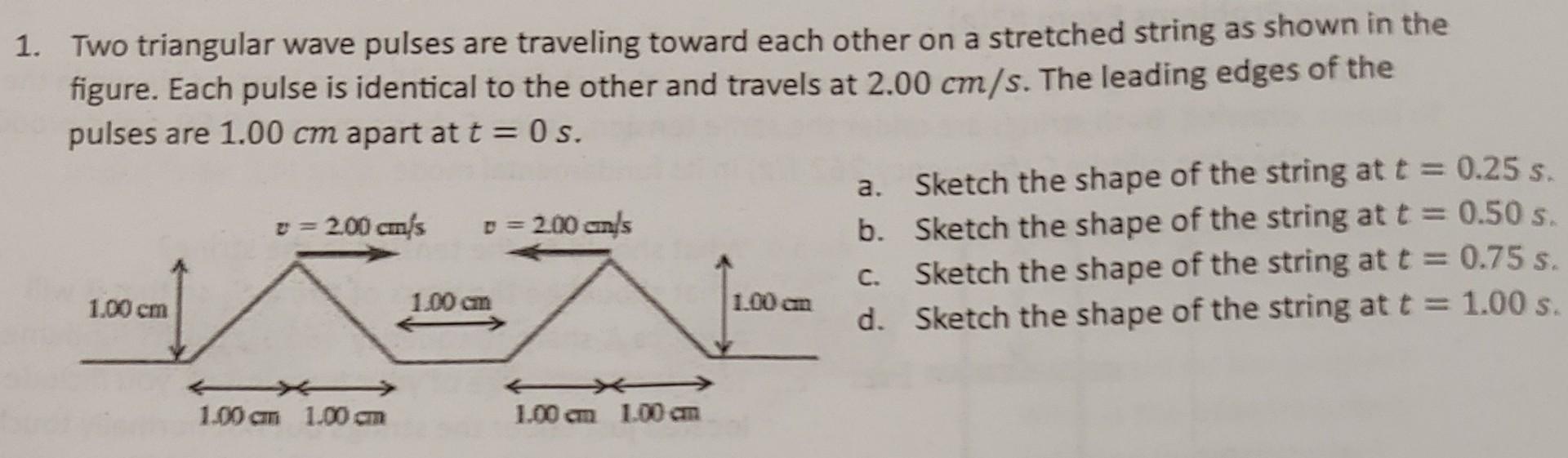 1. Two triangular wave pulses are traveling toward | Chegg.com