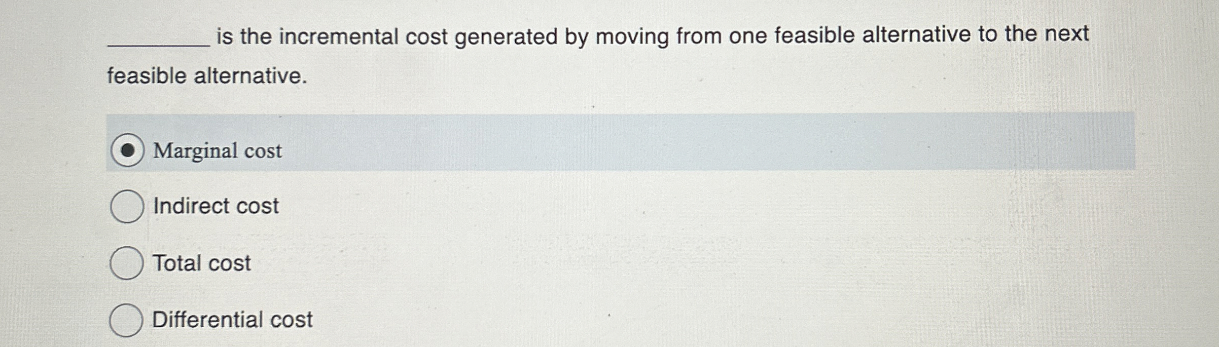 Solved is the incremental cost generated by moving from one | Chegg.com